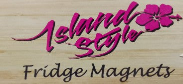 ISLAND STYLE FRIDGE MAGNETS